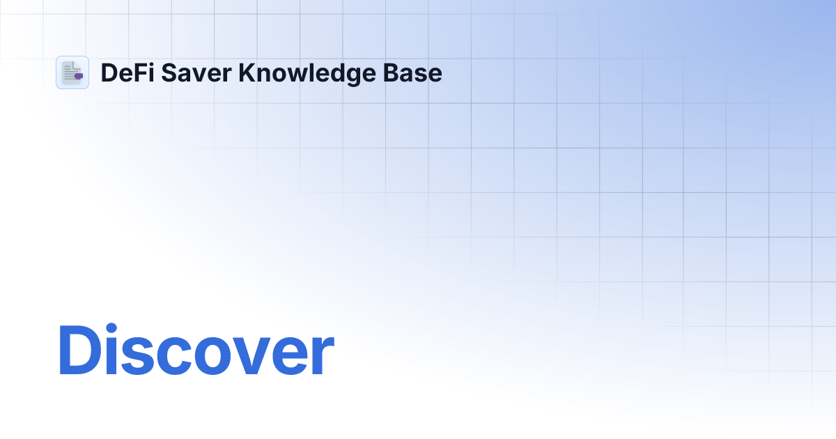 Discover | DeFi Saver Knowledge Base