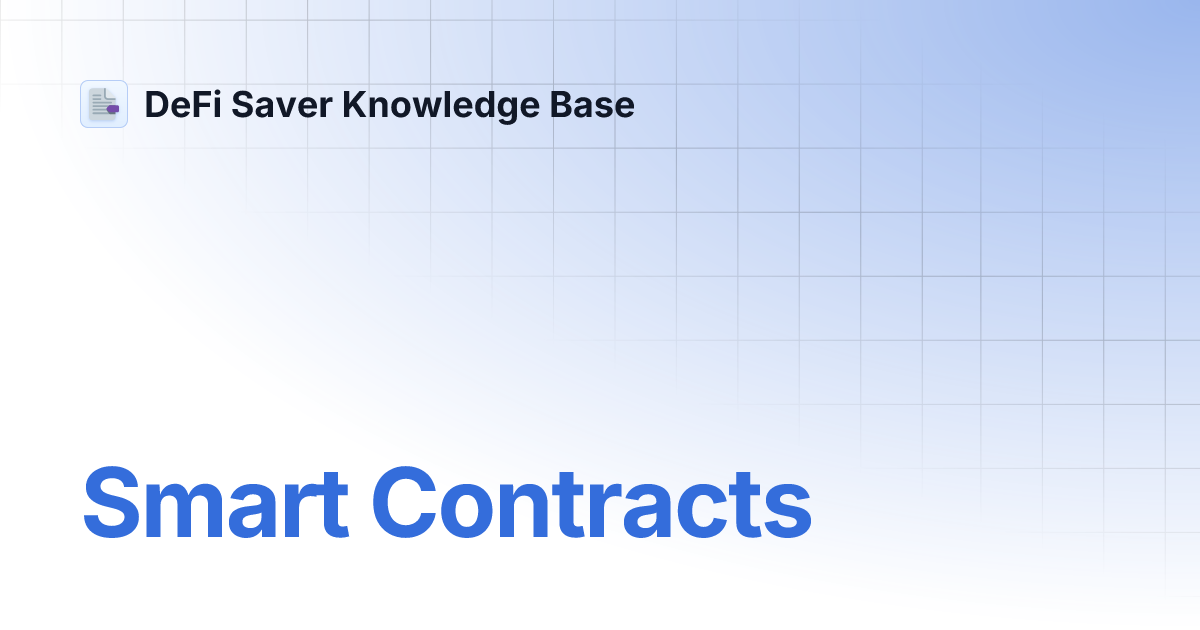 Smart Contracts | DeFi Saver Knowledge Base